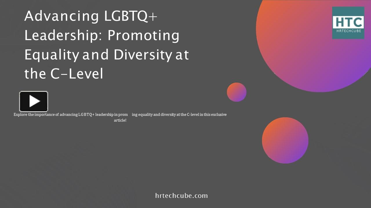 Advancing LGBTQ+ Leadership: Promoting Equality and Diversity at the C ...