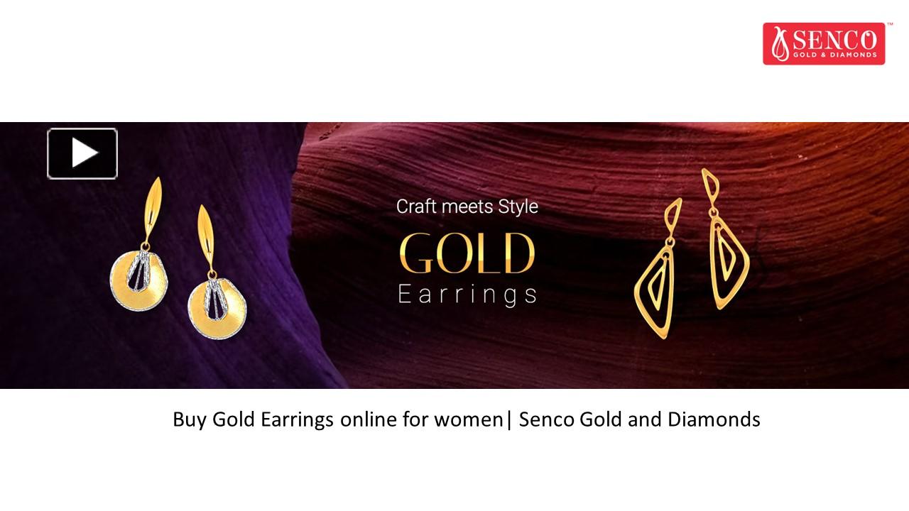 Gold Earring, Latest Design for the Festival from Senco Gold ...