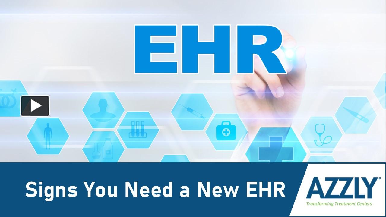 How to Know If It's Time to Change Your EHR presentation | free to view