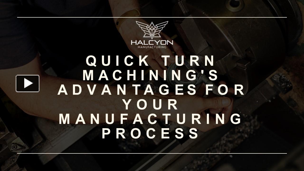 The Benefits of Quick Turn Machining for Your Manufacturing Process ...