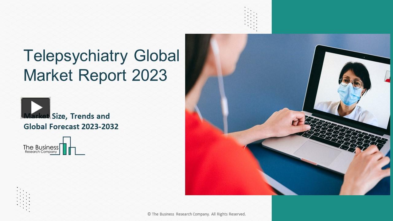 Telepsychiatry Market: Industry Insights, Trends And Forecast To 2032 ...