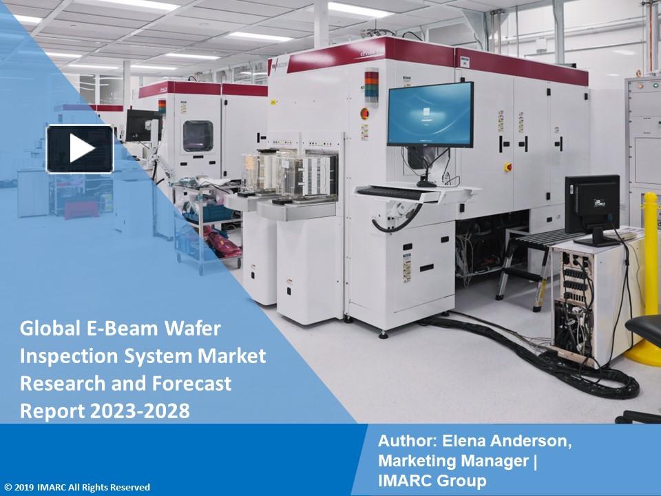 PPT – E-Beam Wafer Inspection System Market PPT: Growth, Outlook ...