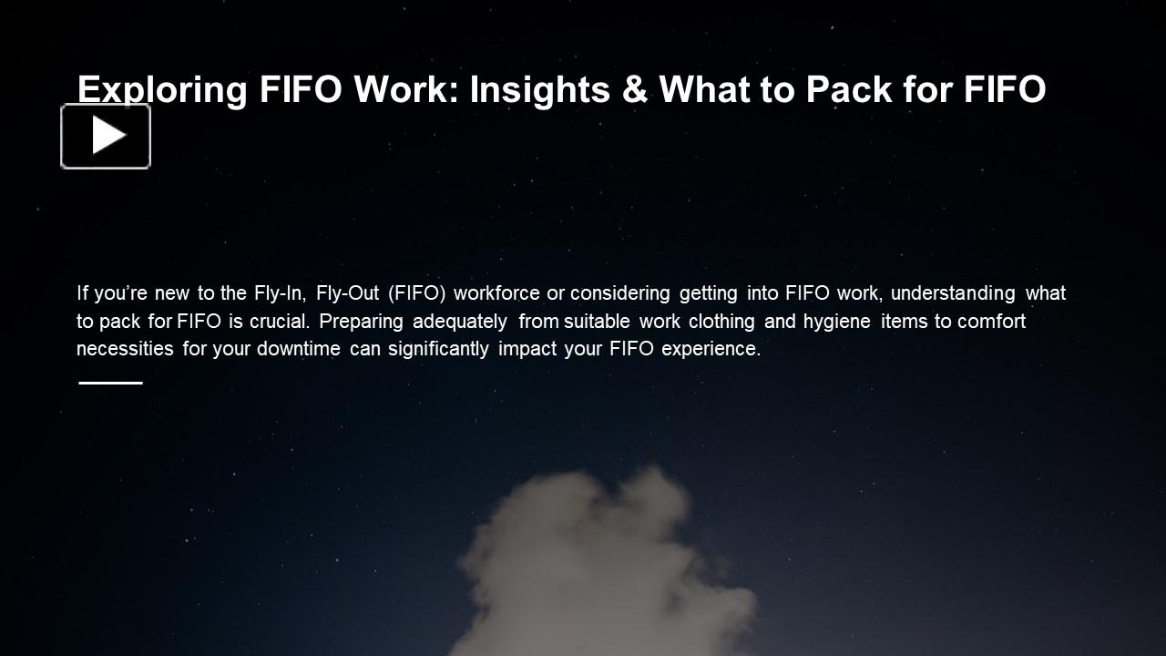 PPT – Exploring FIFO Work: Insights & What to Pack for FIFO PowerPoint ...