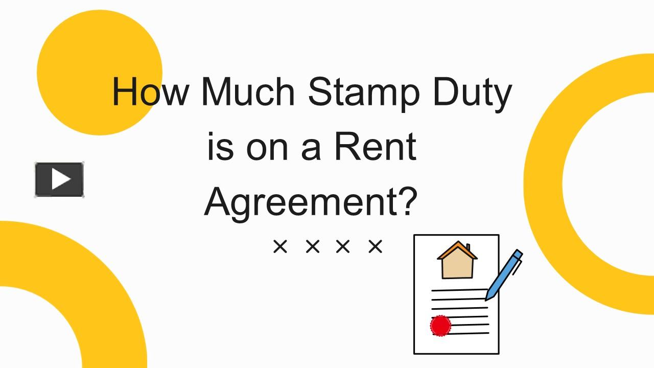 PPT – How Much Stamp Duty is on a Rent Agreement? PowerPoint ...