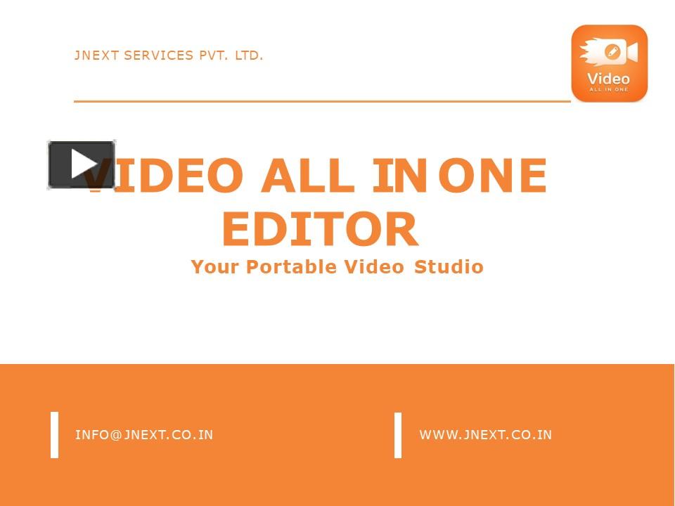 PPT – Video All in One Editor: Your Portable Video Studio PowerPoint ...
