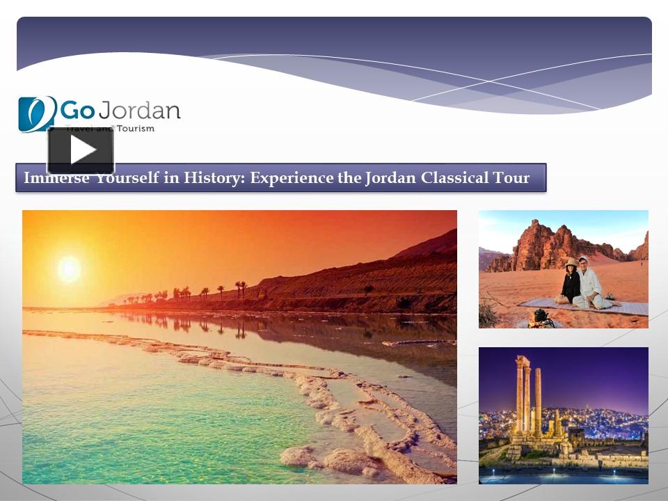PPT – Immerse Yourself in History: Experience the Jordan Classical Tour ...
