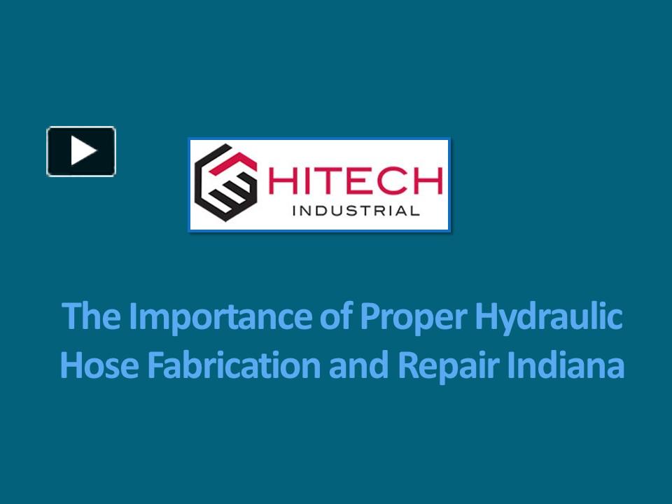 PPT – Seamless Hydraulic Hose Fabrication and Repairs PowerPoint ...