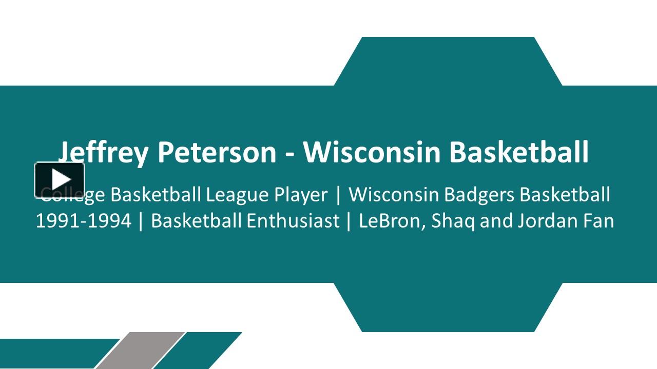 PPT – Jeffrey Peterson - Wisconsin - A Versatile Individual PowerPoint ...