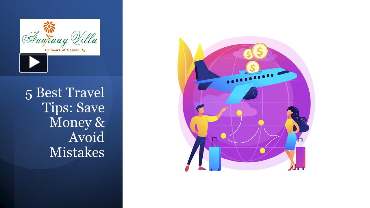 PPT – 5 Best Travel Tips: Save Money & Avoid Mistakes PowerPoint ...