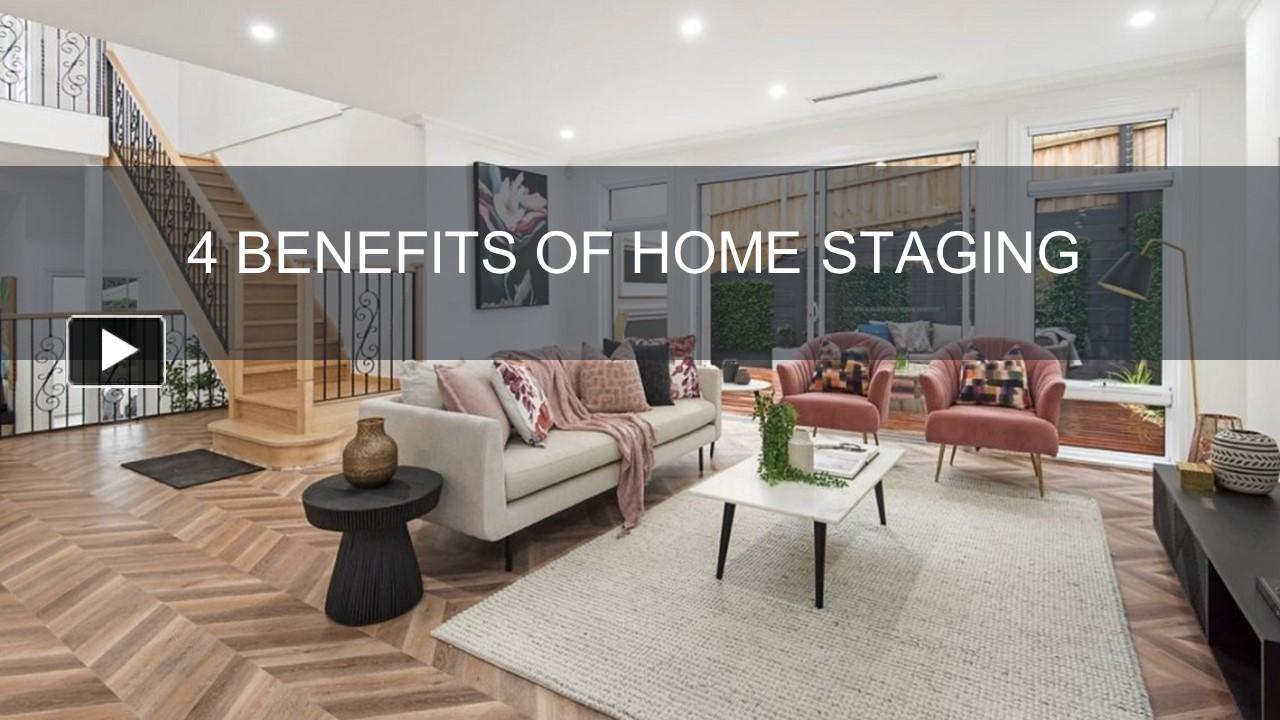 PPT – 4 Benefits of Home Staging PowerPoint presentation | free to ...