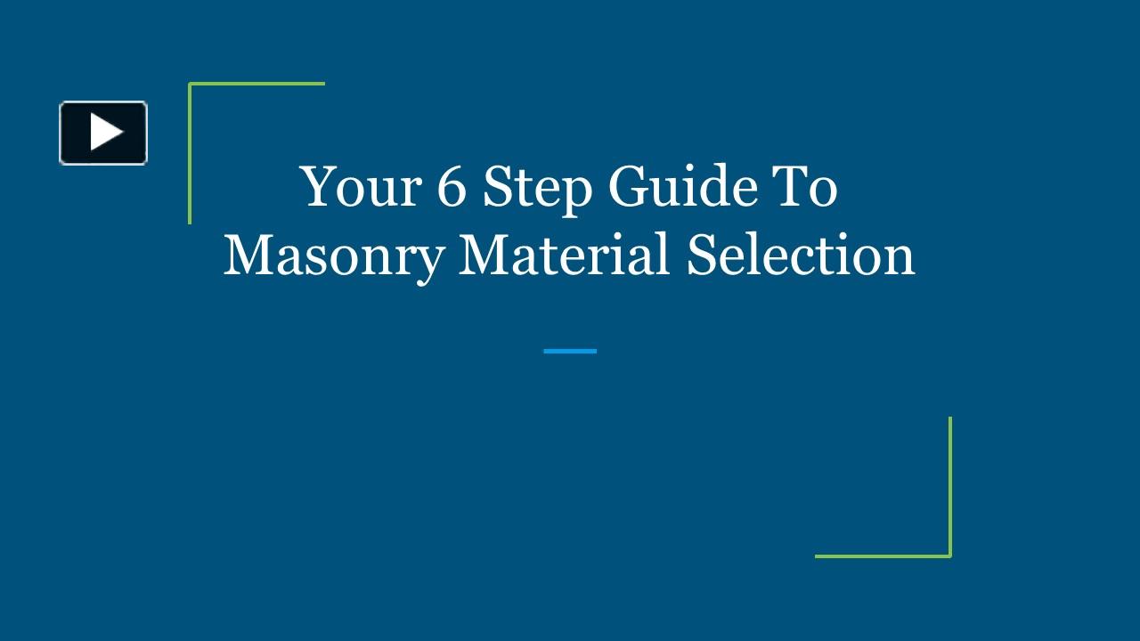 PPT – Your 6 Step Guide To Masonry Material Selection PowerPoint ...