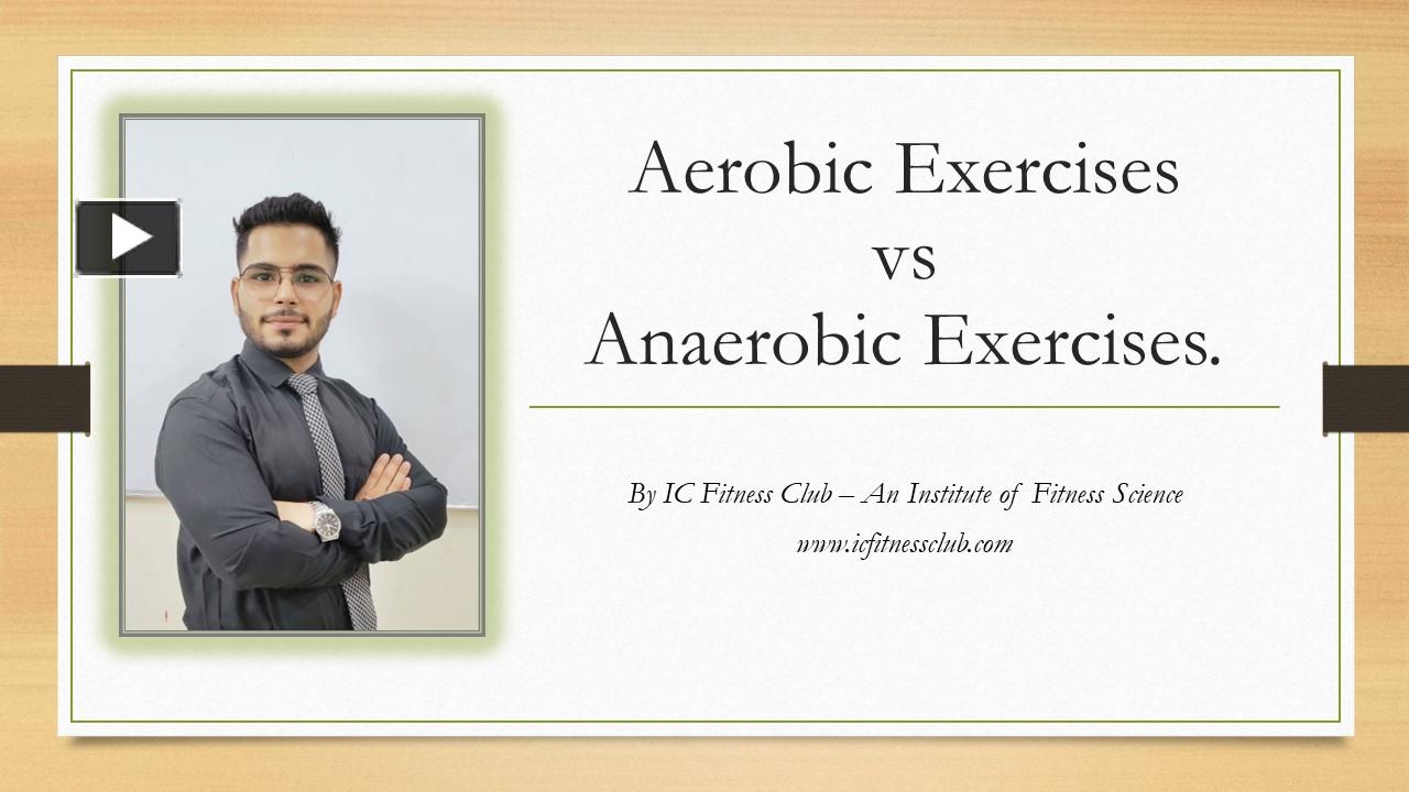 PPT – Aerobic Exercise vs Anaerobic Exercises PowerPoint presentation ...