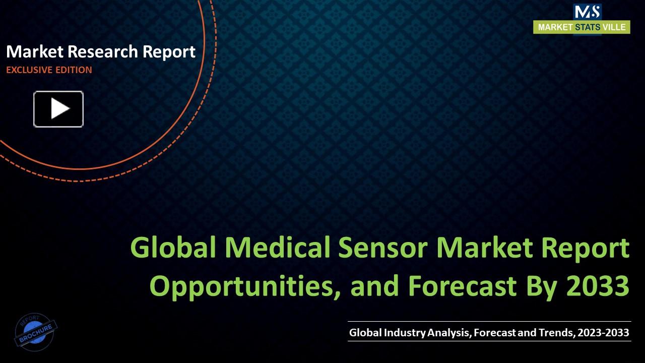 Medical Sensor Market Report Opportunities, and Forecast By 2033 ...