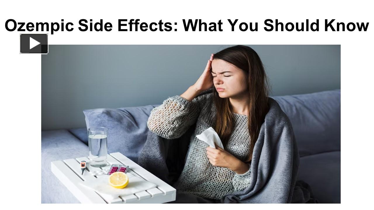 Ozempic Side Effects: What You Should Know presentation | free to download
