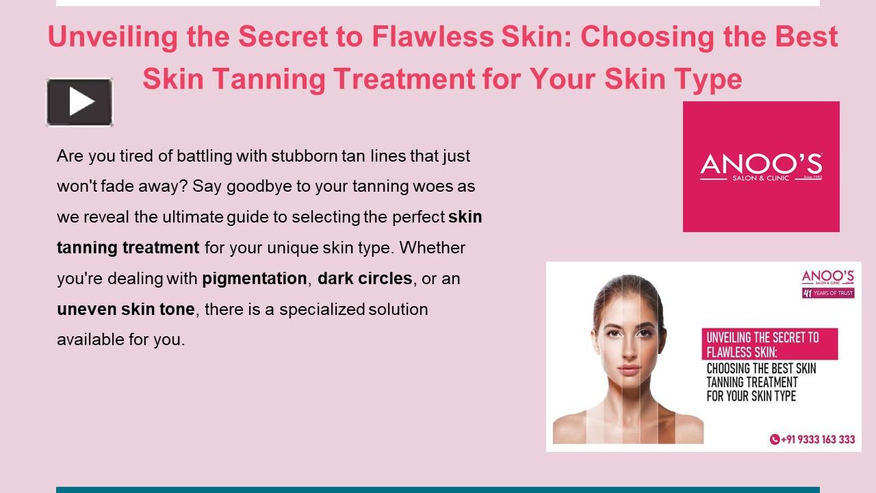 PPT – Unveiling the Secret to Flawless Skin: Choosing the Best Skin ...
