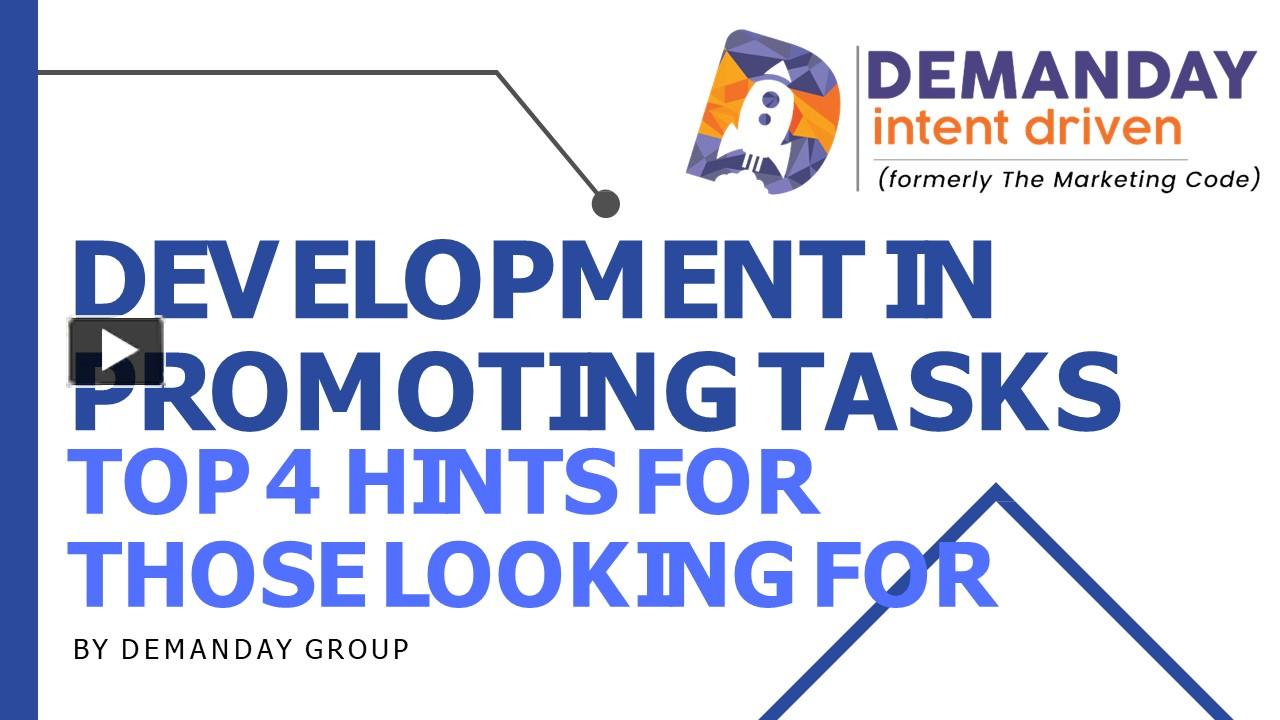 PPT – DEVELOPMENT IN PROMOTING TASKS BY DEMANDAY GROUP TOP 4 HINTS FOR ...