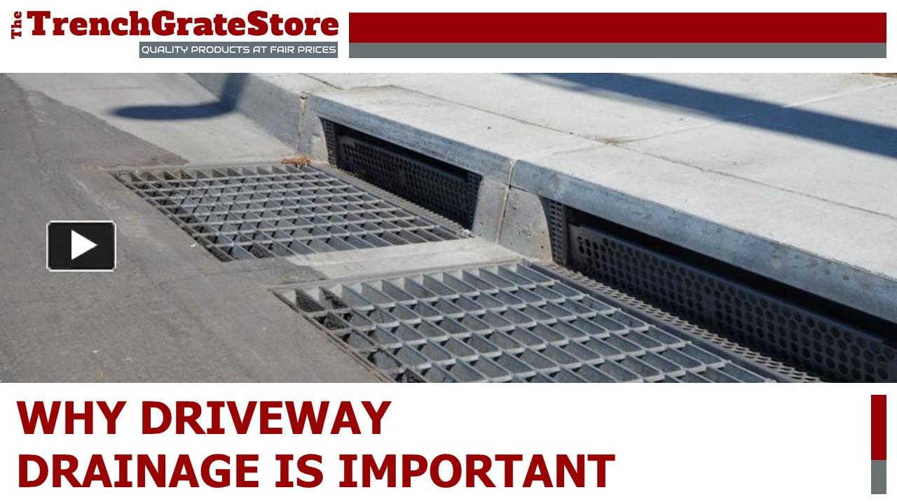 PPT – The Importance of Drainage for Driveways PowerPoint presentation ...