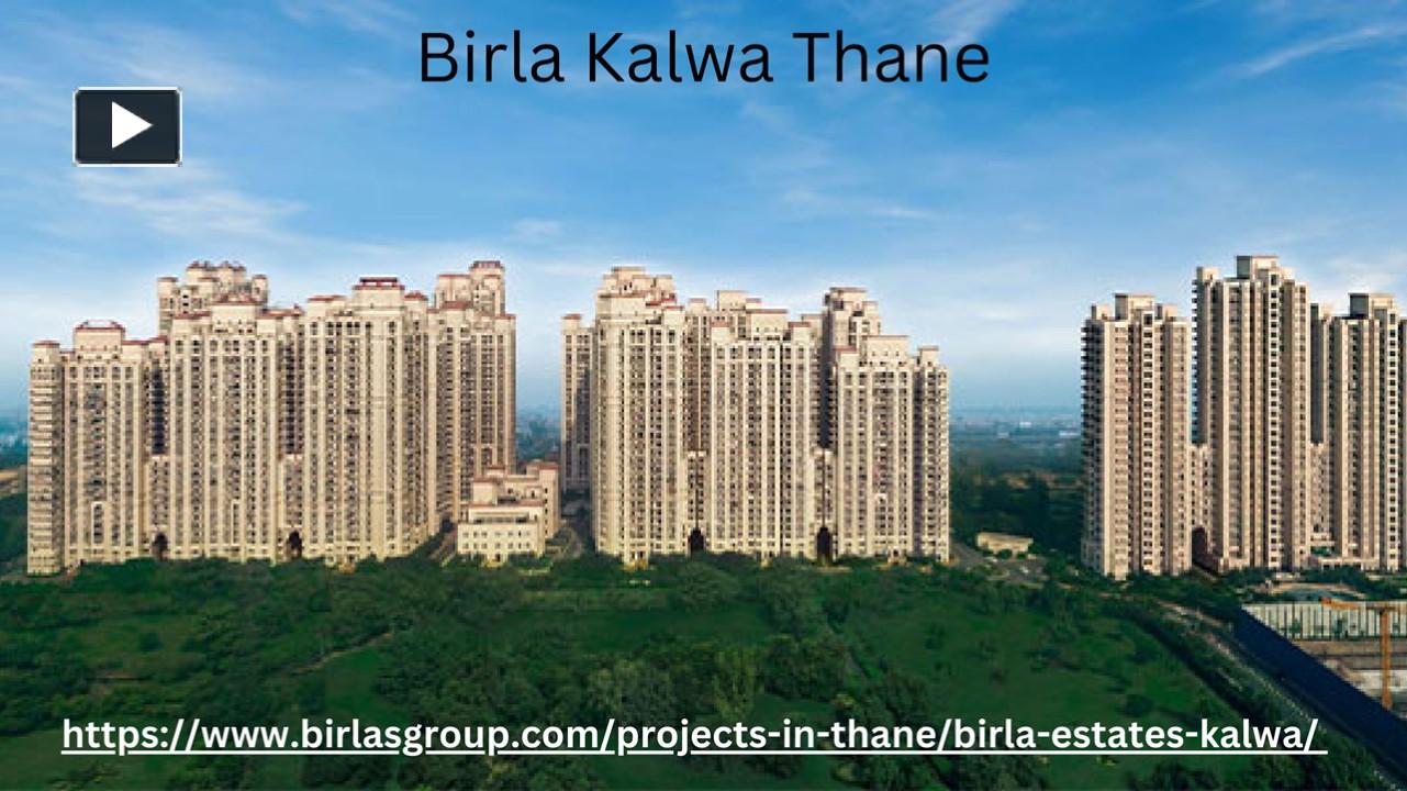 Birla Kalwa Thane: Where Modern Living Meets Serenity presentation ...