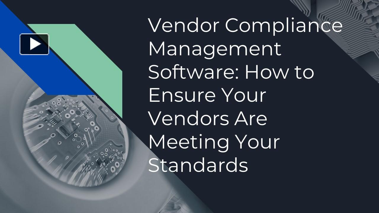 PPT – Vendor Compliance Management software 2 PowerPoint presentation ...