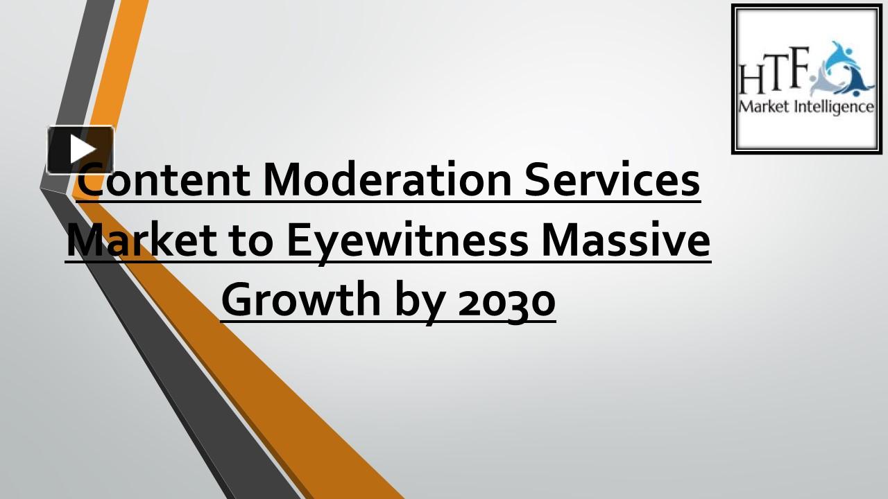 PPT – Content Moderation Services Market (1) PowerPoint presentation ...