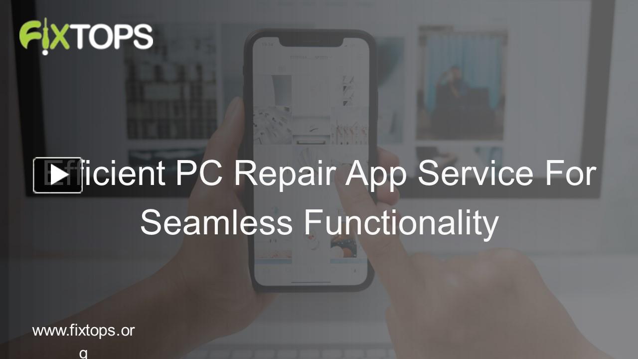 Efficient PC Repair App Service For Seamless Functionality presentation ...