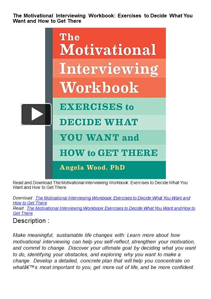 PPT – Epub The Motivational Interviewing Workbook: Exercises to Decide ...