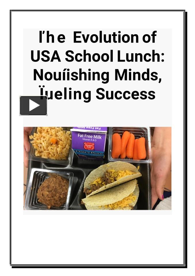 The Evolution of USA School Lunch: Nourishing Minds, Fueling Success ...