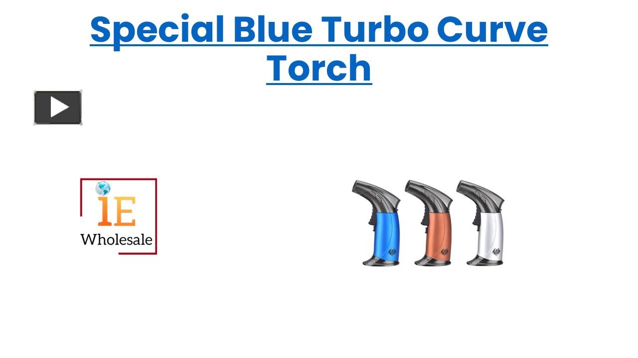 PPT – Special Blue Turbo Curve Torch | IEwholesale.online PowerPoint ...