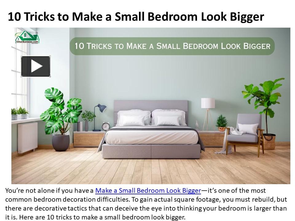 PPT – 10 Tricks to Make a Small Bedroom Look Bigger PowerPoint ...