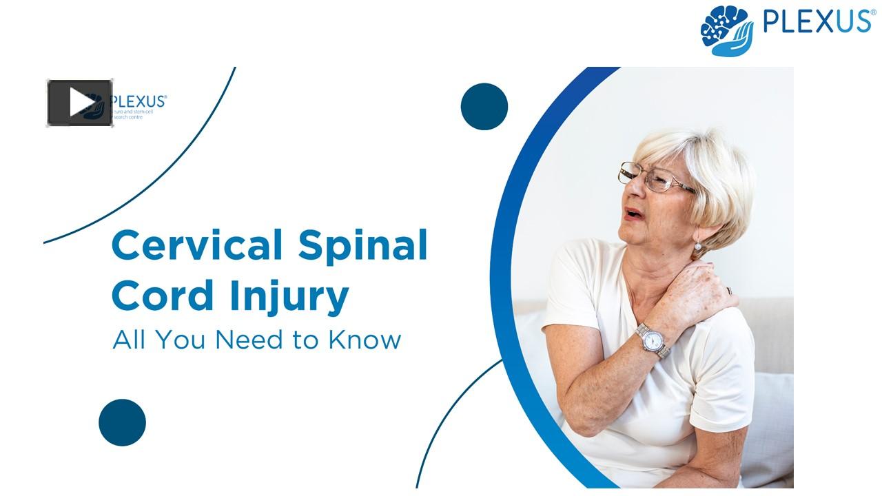 Cervical Spinal Cord Injury : An Overview presentation | free to view