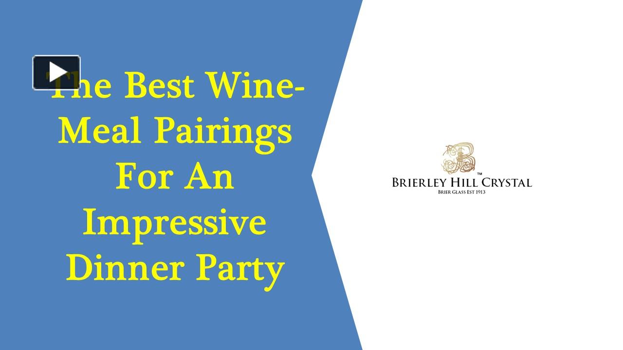 The Best Wine-Meal Pairings For An Impressive Dinner Party presentation ...