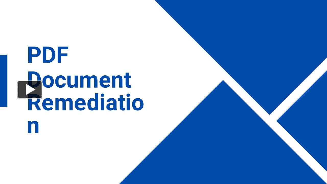 PPT – How PDF Document Remediation can make PDFs Accessible and User ...
