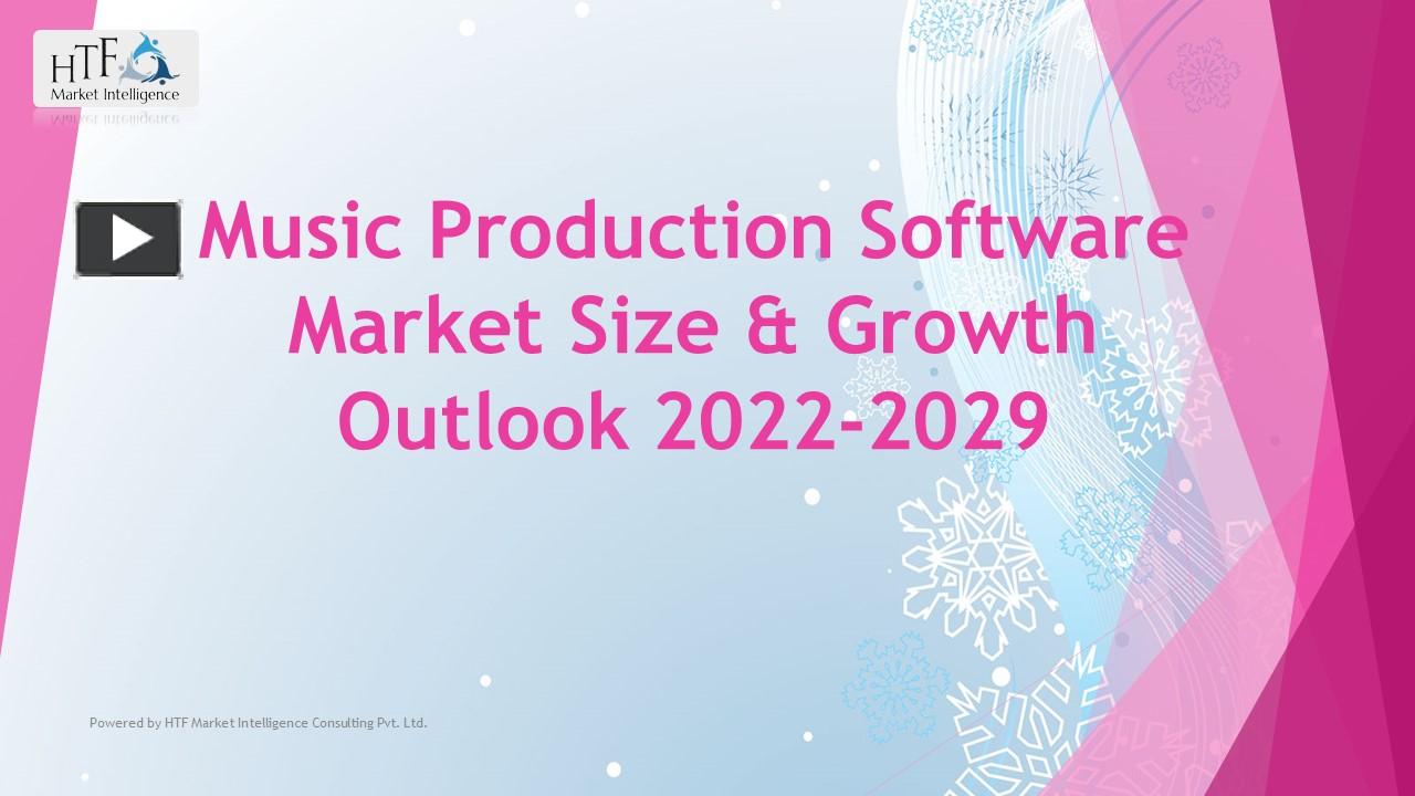 PPT – Music Production Software Market Size & Growth Outlook 2022-2029 ...