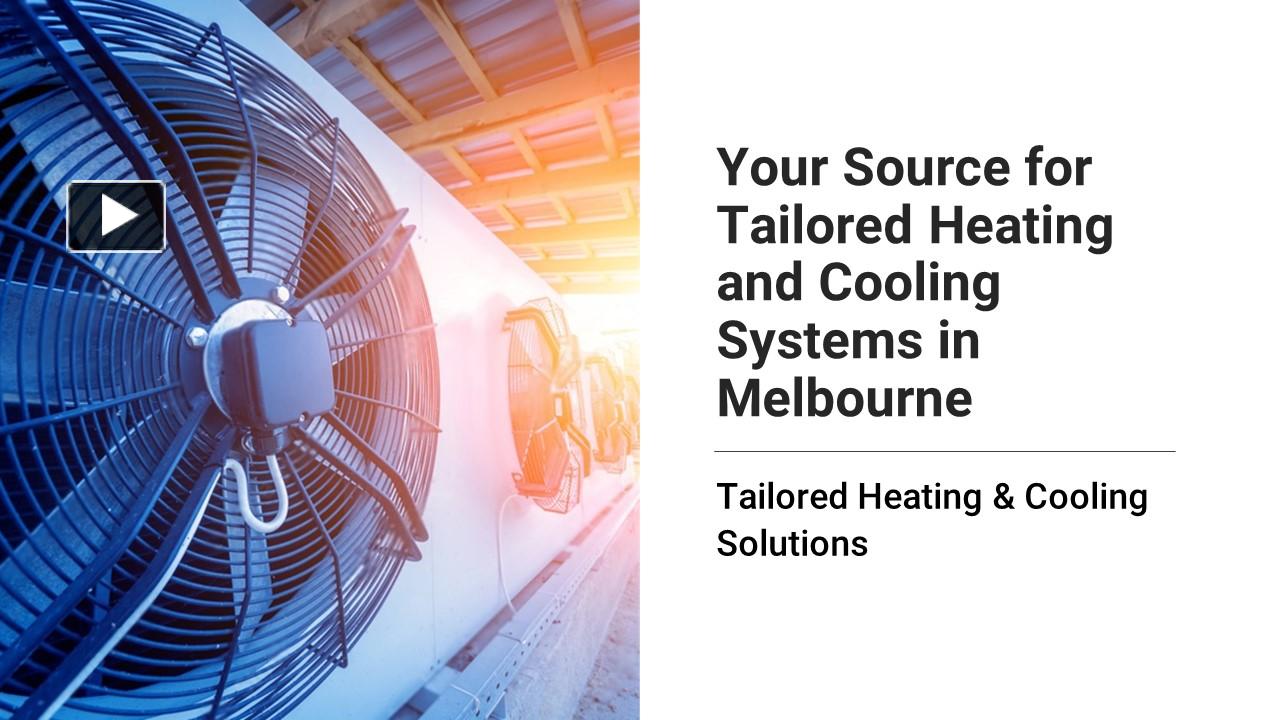 PPT – heating and cooling melbourne - Tailored Heating & Cooling ...