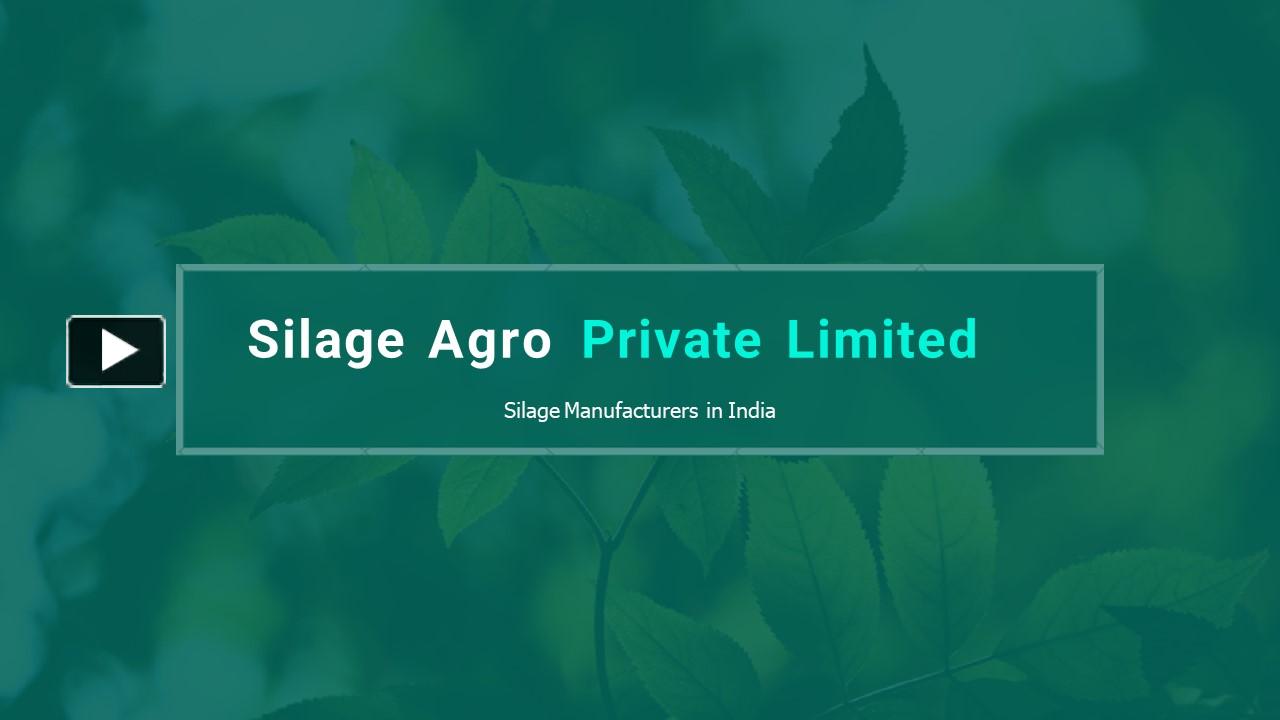 Silage Agro Private Limited presentation | free to download