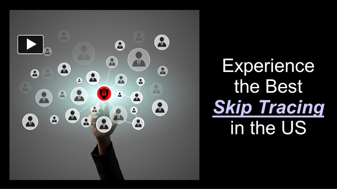 PPT – Experience the Best Skip Tracing in the US PowerPoint ...