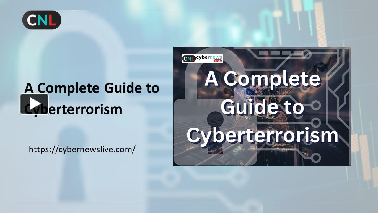 A complete guide to Cyberterrorism: Understanding Threats & Tools ...