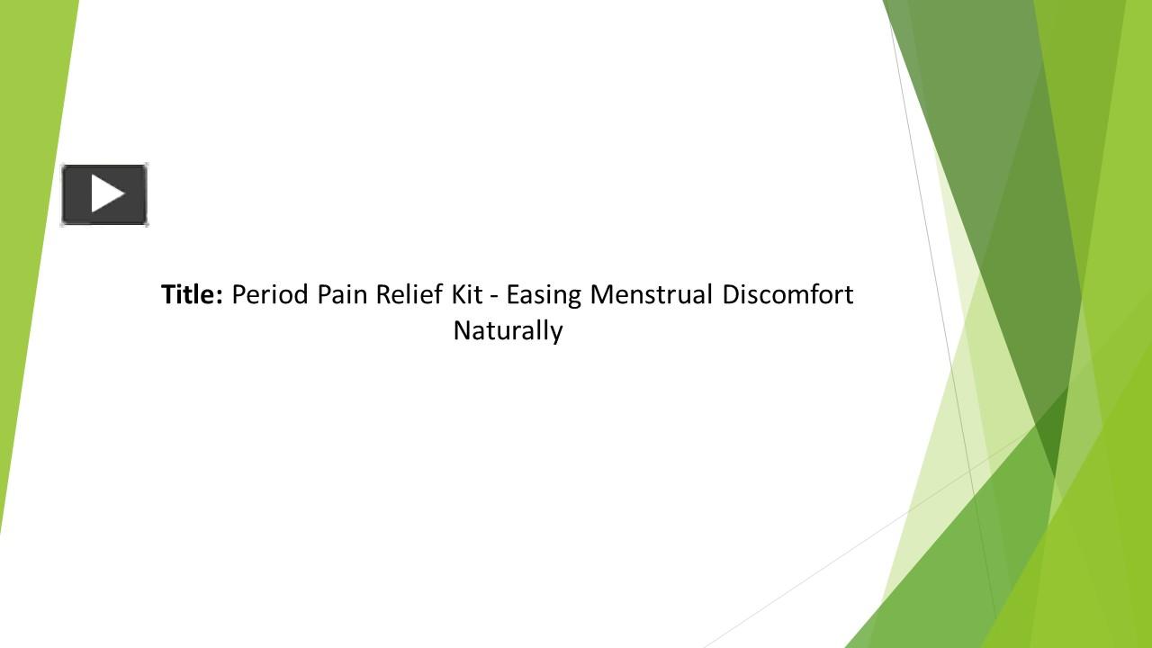 Period Pain Relief Kit - Easing Menstrual Discomfort Naturally ...