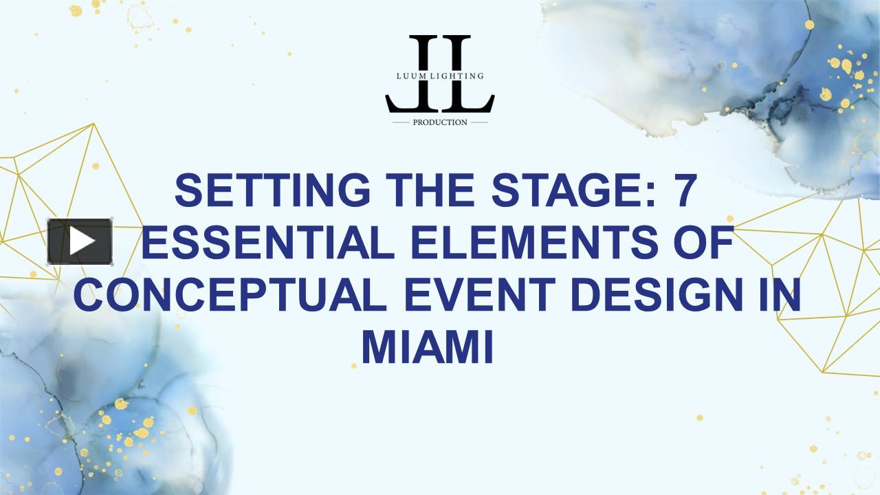 Setting the Stage: 7 Essential Elements of Conceptual Event Design in ...