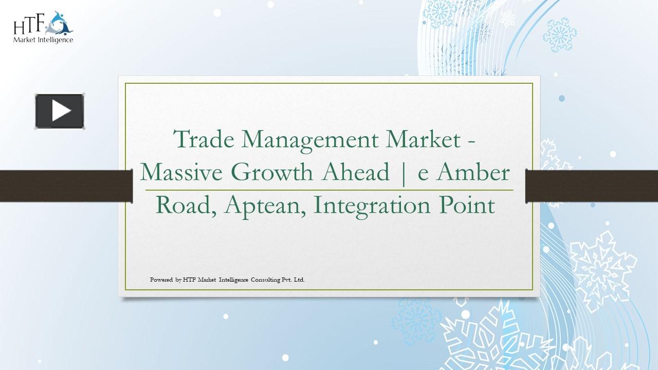 PPT – Trade Management market PowerPoint presentation | free to ...
