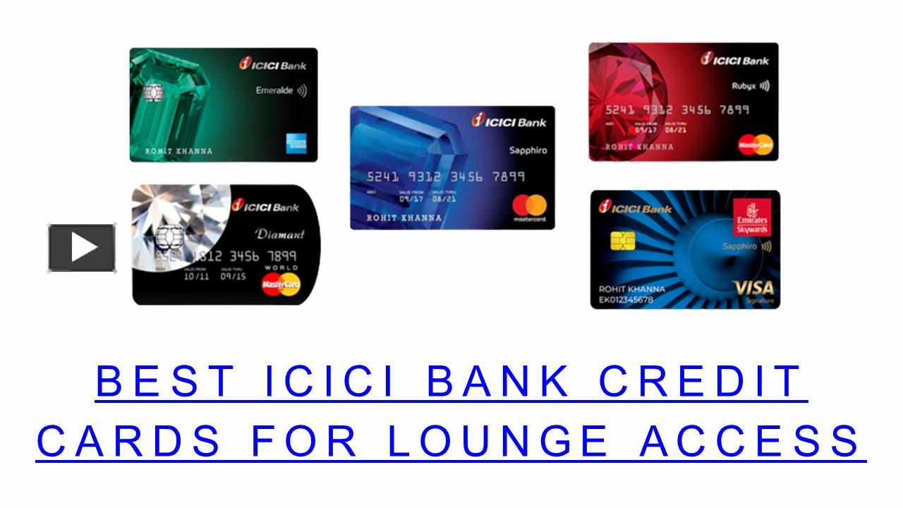 PPT – Best ICICI Bank Credit Cards For Lounge Access PowerPoint ...