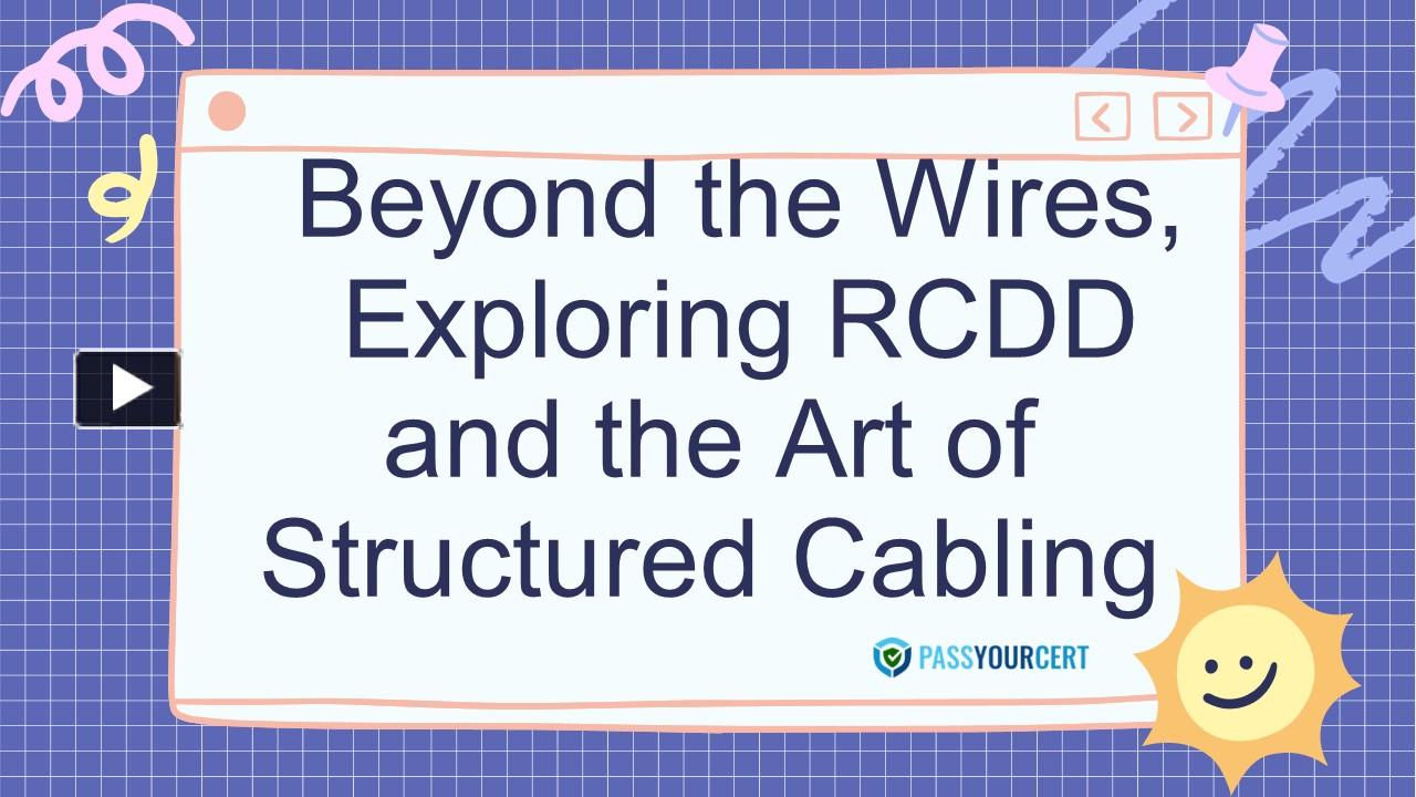 Beyond the Wires Exploring RCDD and the Art of Structured Cabling ...