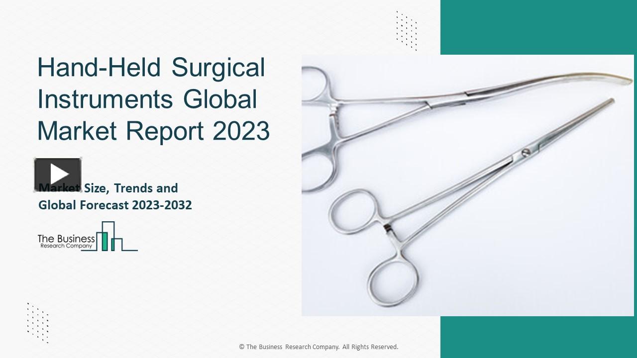 PPT – Hand-Held Surgical Instruments Market Analysis, Size And Trends ...