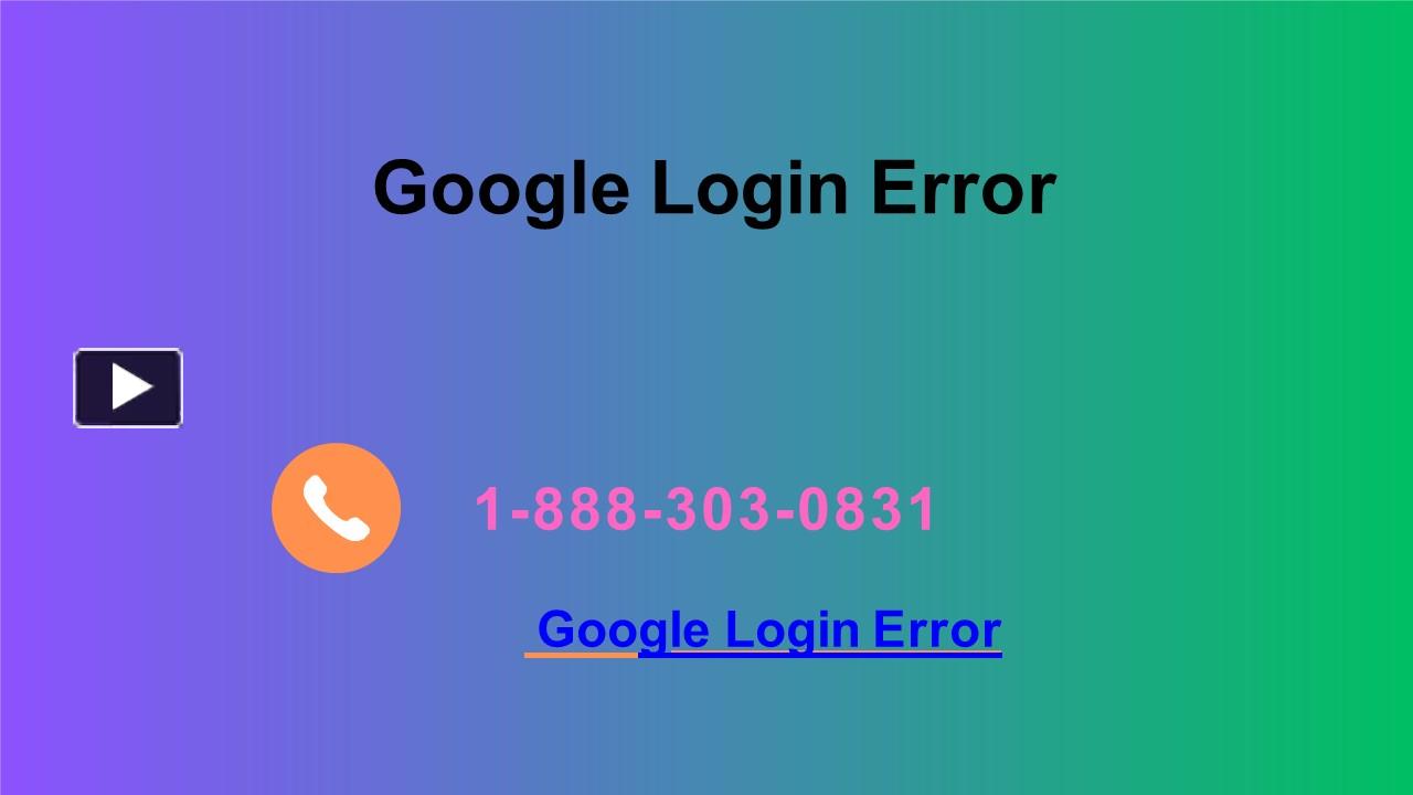Google Login Error presentation | free to download