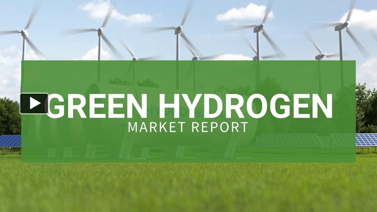 Green Hydrogen Market Report 2023 presentation | free to download
