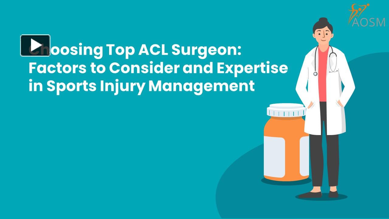 PPT – Choosing Top ACL Surgeon: In Delhi PowerPoint presentation | free ...