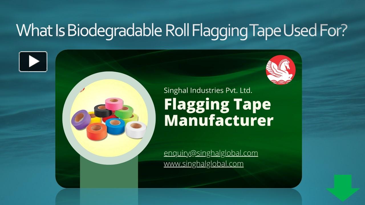 PPT – What Is Biodegradable Roll Flagging Tape Used For? PowerPoint ...