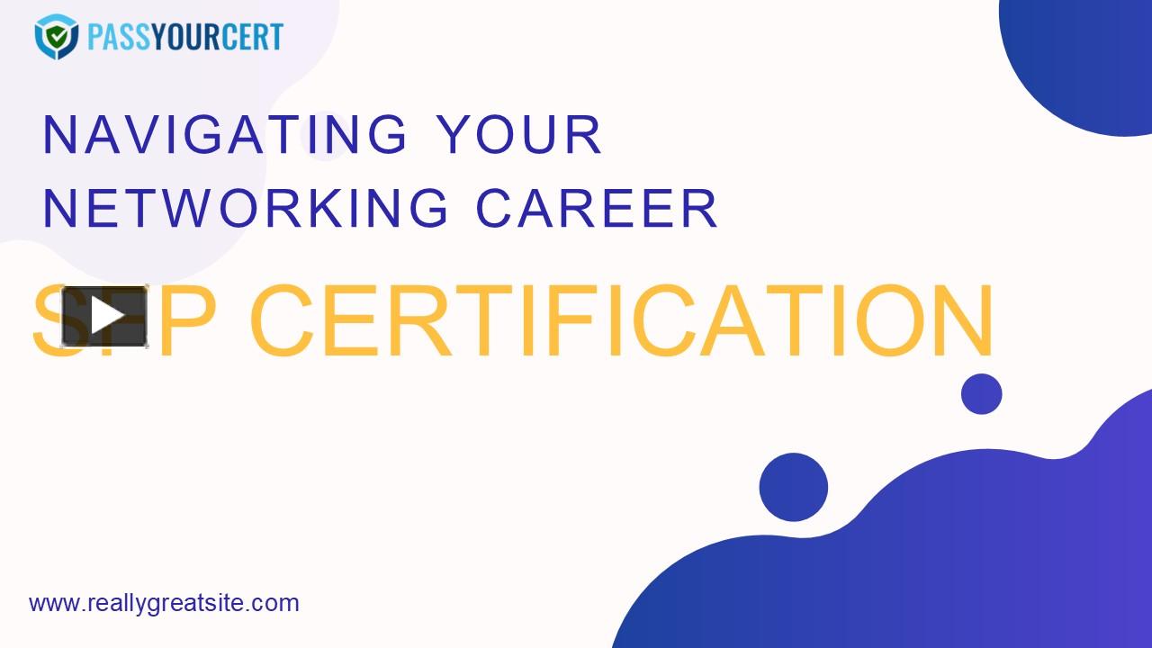 PPT – Navigating Your Networking Career with SFP Certification A ...