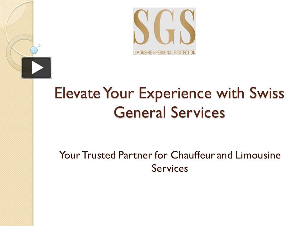 PPT – Elevate Your Experience with Swiss General Services PowerPoint ...