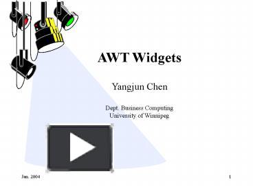 PPT – AWT Widgets PowerPoint presentation | free to view - id: 975a0-NTJlO